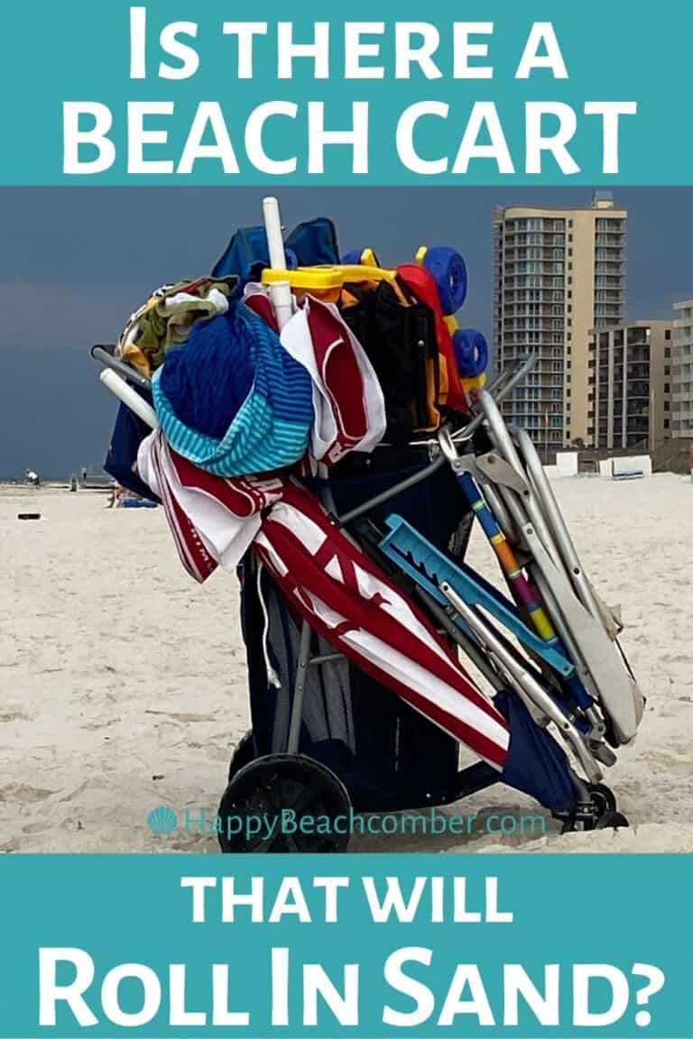 Is There A Beach Cart That Will Roll In Sand?